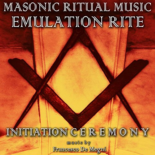 Amazon.com: Masonic Ritual Music: Emulation (Initiation Ceremony ...