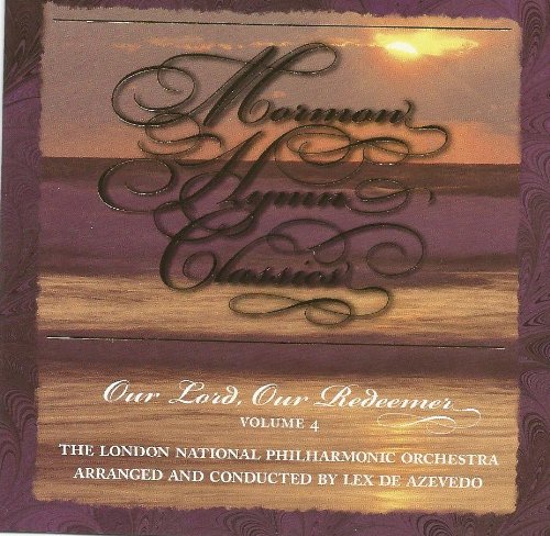London National Philharmonic Orchestra - Our Lord Our Redeemer, Vol. 4 ...