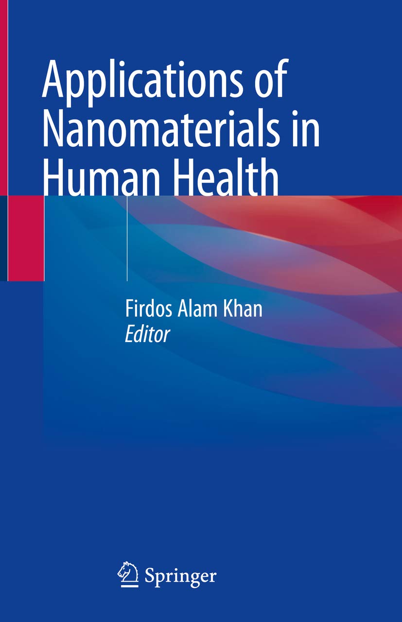 Amazon.com: Applications of Nanomaterials in Human Health eBook : Khan ...