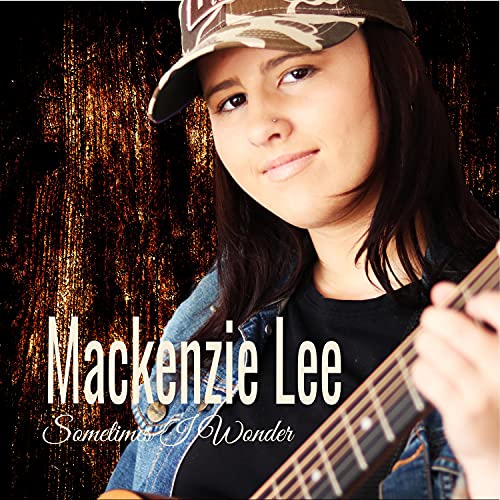 Sometime's I Wonder de Mackenzie Lee en Amazon Music Unlimited