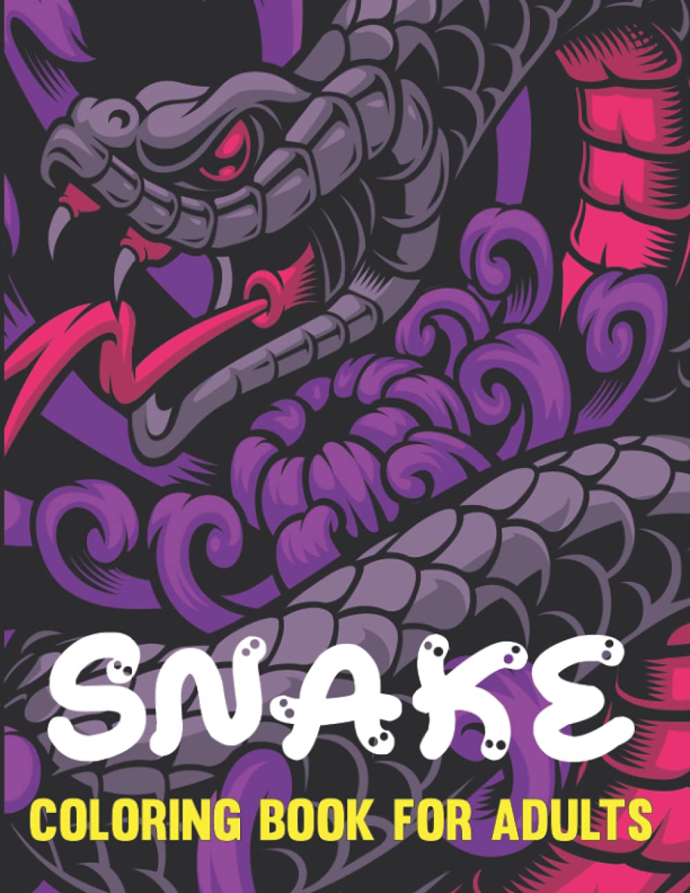 Snake Coloring Book For Adults Stress Relief Coloring Book 30 ...