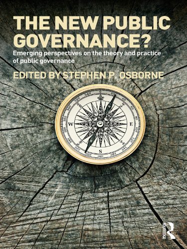 The New Public Governance?: Emerging Perspectives on the Theory and ...