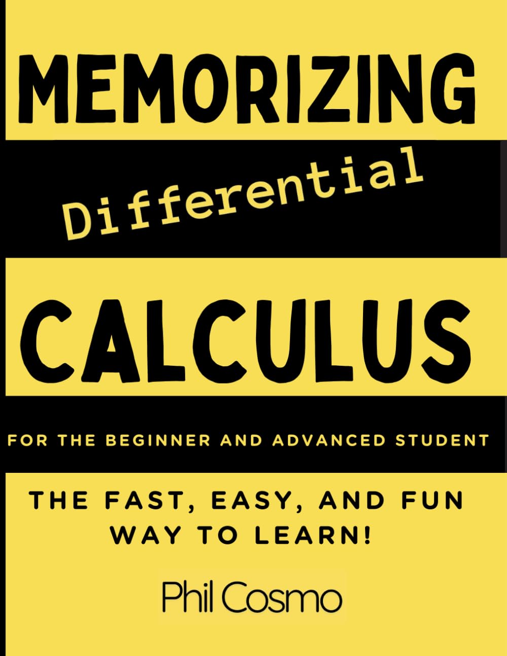 Memorizing Differential Calculus: For the Beginner and Advanced Student ...