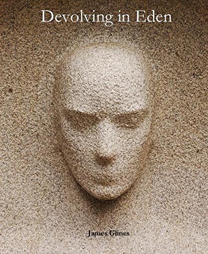 Devolving in Eden: James Glines: 9781367249103: Amazon.com: Books