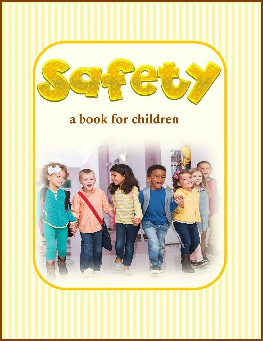 Safety - a book for children: Teaching safety to young kids (Children ...