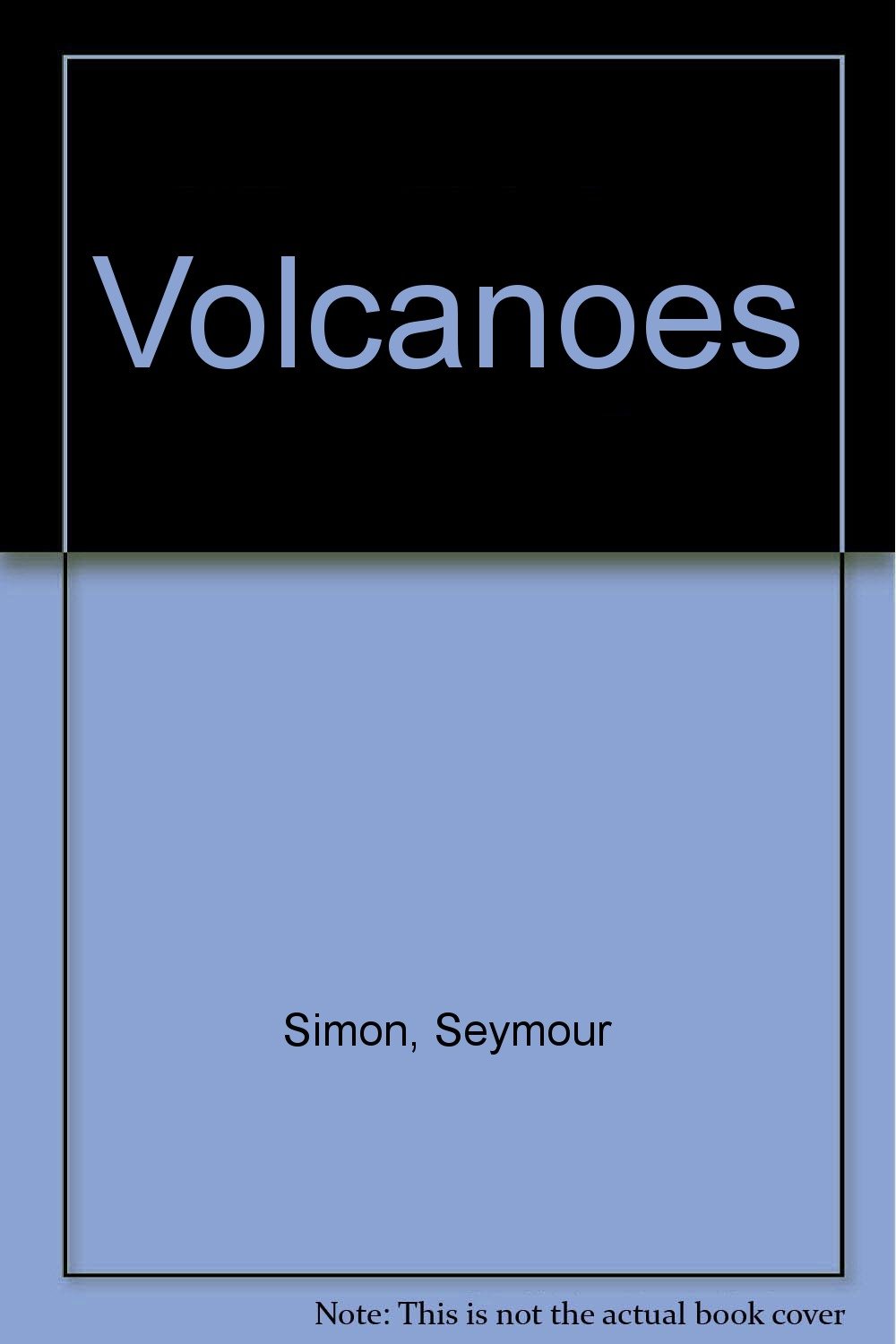 Volcanoes: Seymour Simon: Amazon.com: Books
