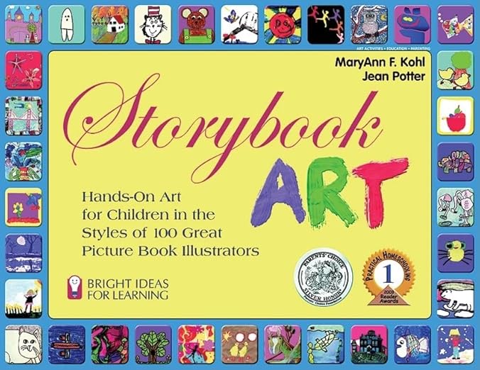 Storybook Art: Hands-On Art for Children in the Styles of 100 Great ...