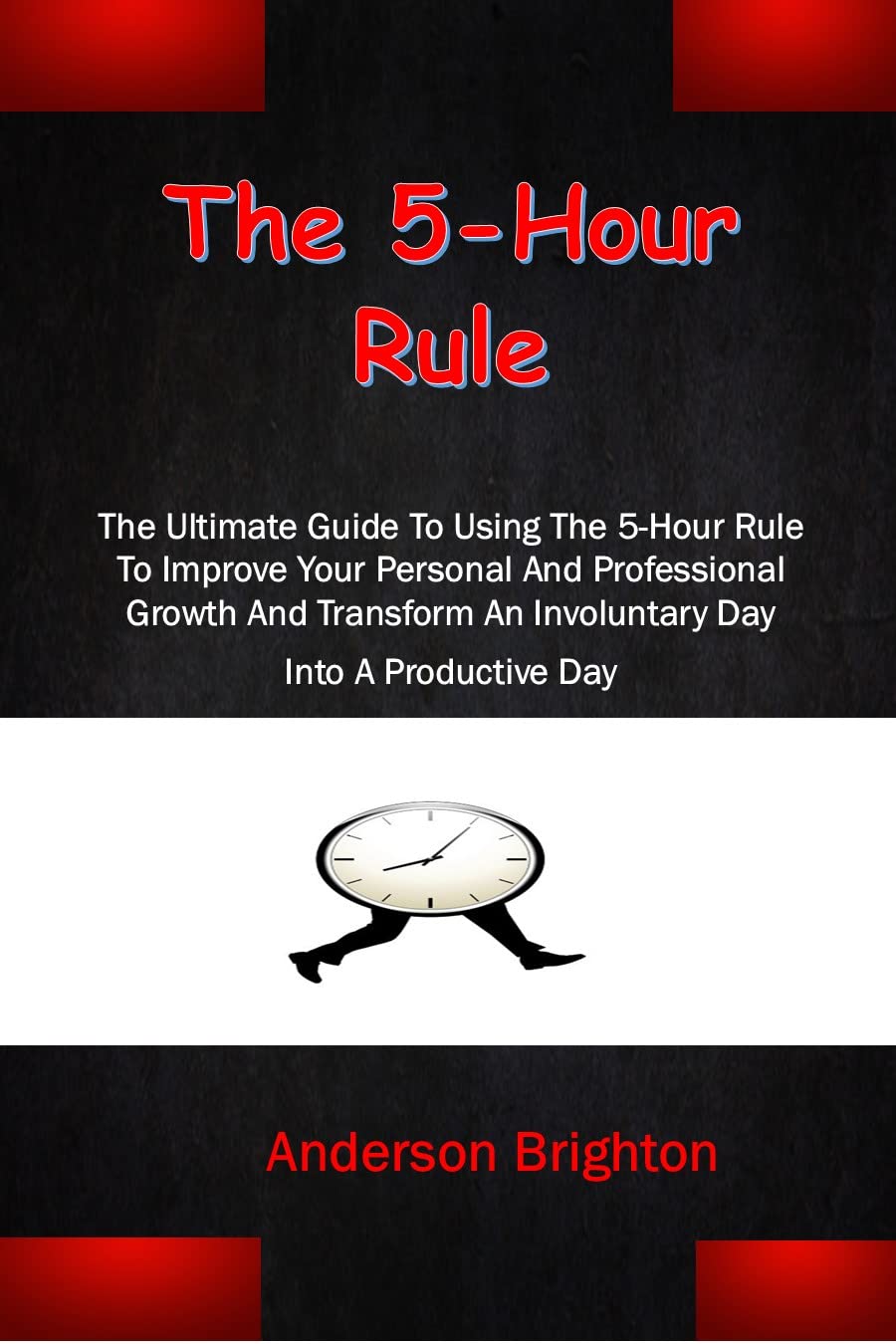 Amazon.com: The 5-Hour Rule: The Ultimate Guide To Using The 5-Hour ...
