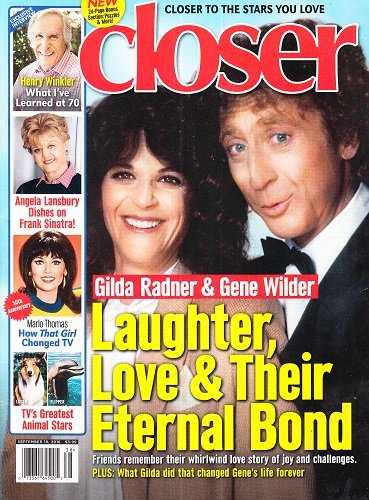 September 19, 2016 Closer GILDA RADNER & GENE WILDER: Editor David ...