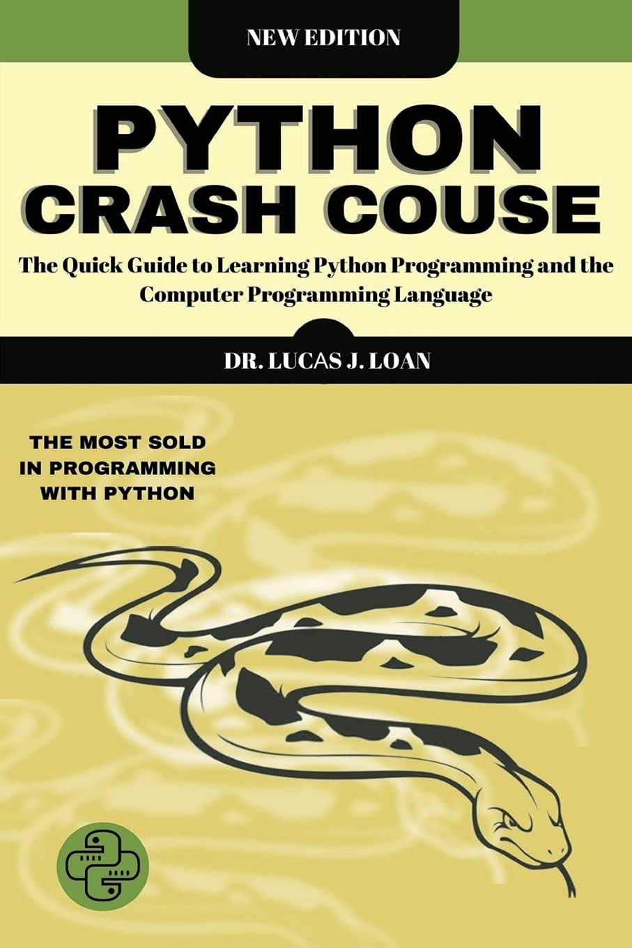 Python Crash Course The Quick Guide To Learning Python Programming And 3314