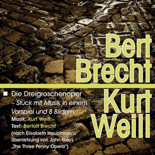 Brecht-Weill: Die Dreigroschenoper [Explicit] de Various artists en ...