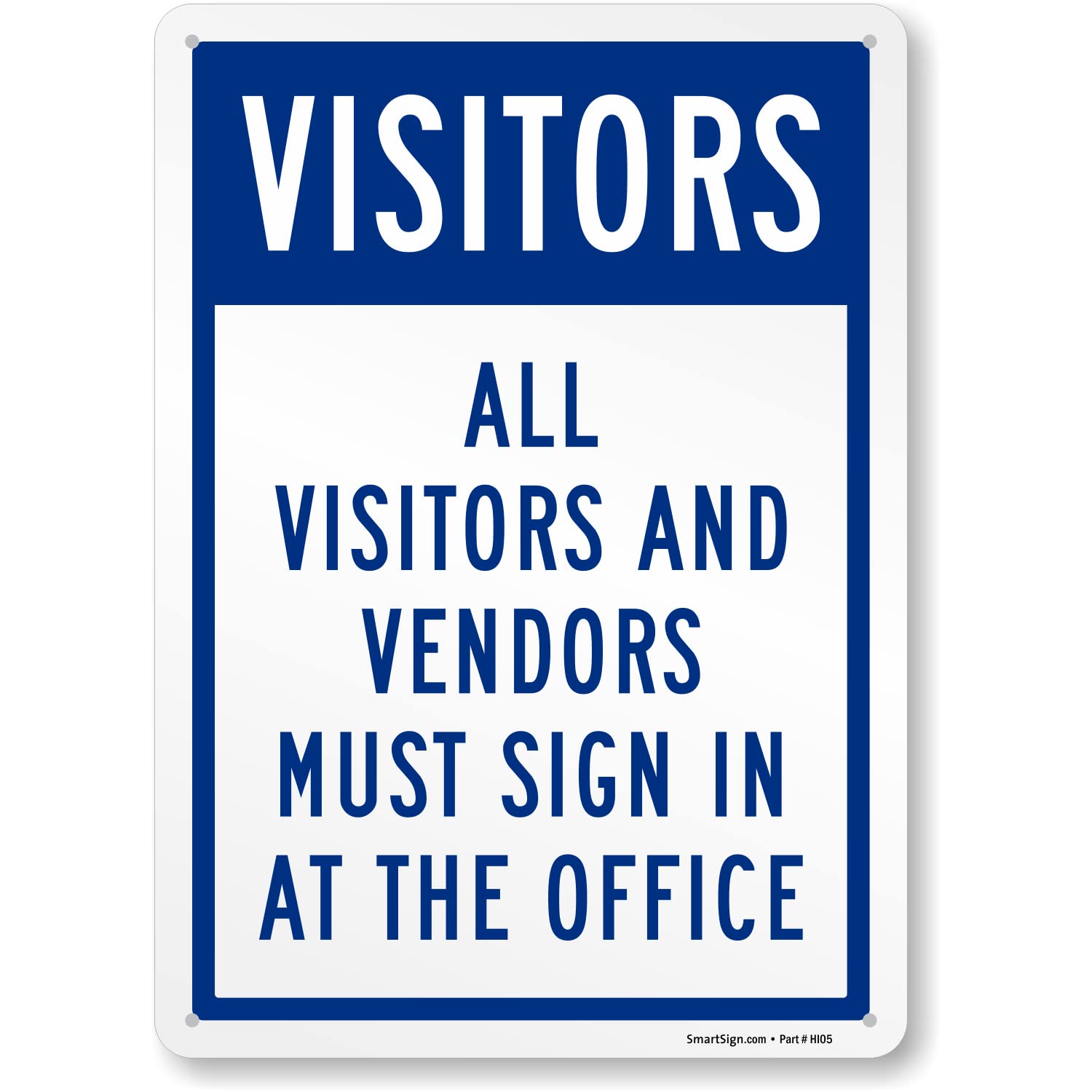 Amazon.com: SmartSign "All Visitors And Vendors Must Sign In At The ...
