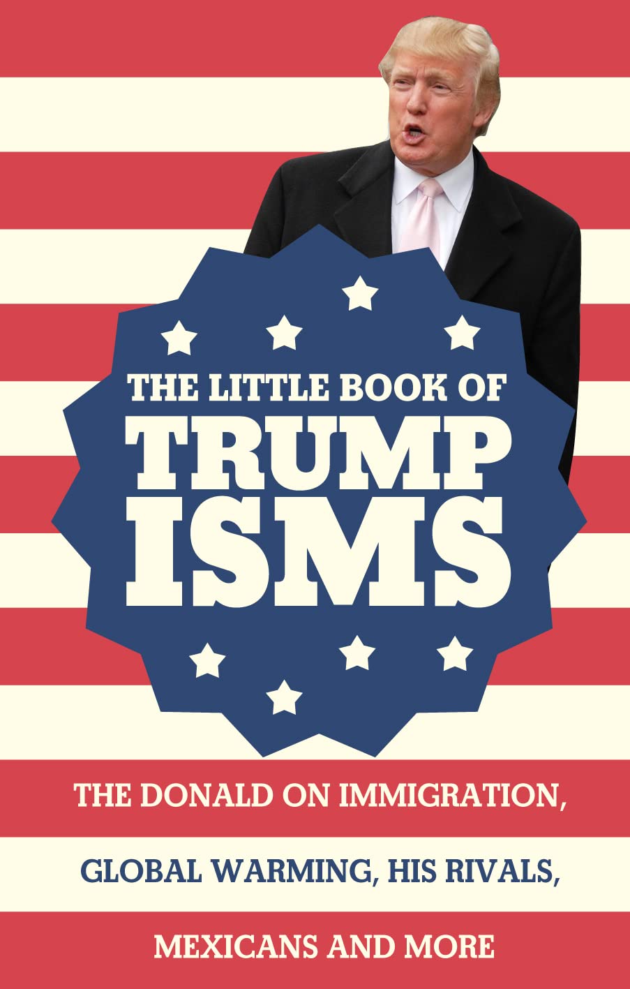 Little Book Of Trumpisms: Seth Milstein: 9781911042389: Amazon.com: Books