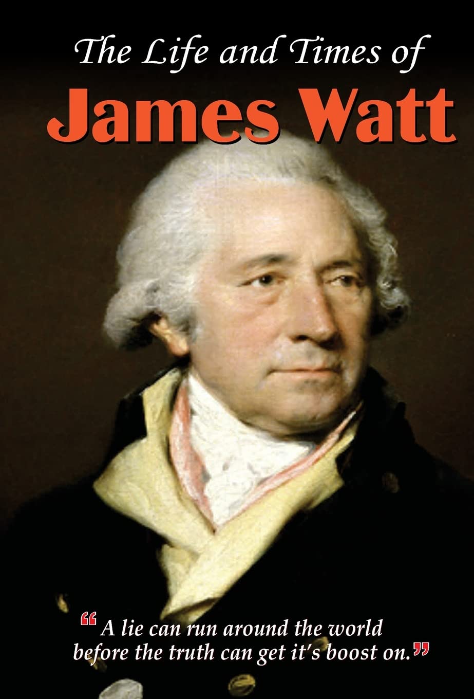 Buy The Life And Times Of James Watt Book Online at Low Prices in India ...