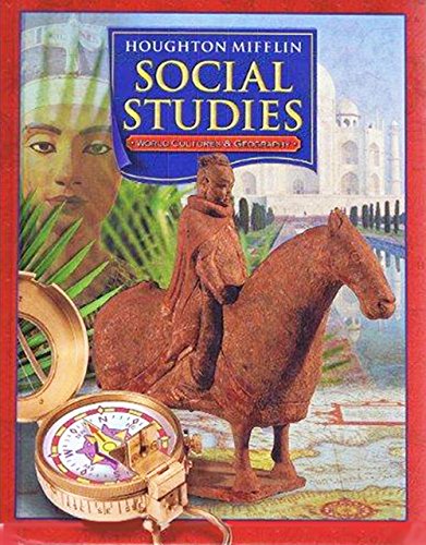Houghton-Mifflin Social Studies: World Cultures And Geography (Sudent Edition): HOUGHTON MIFFLIN ...