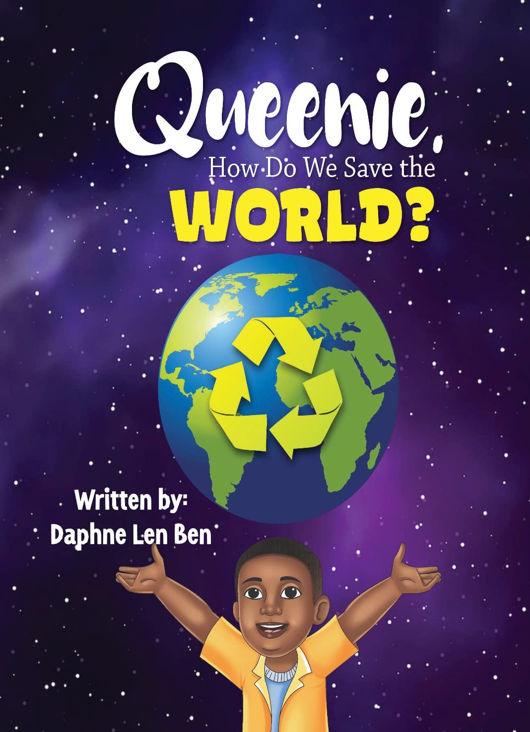 Queenie, How Do We Save the World? eBook : Ben, Daphne, 105 Publishing ...