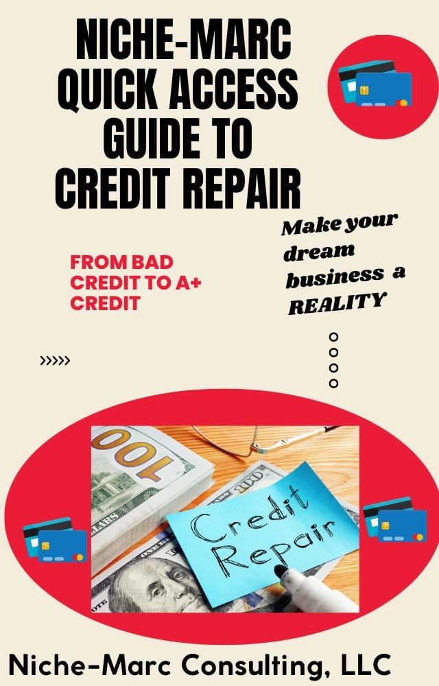 Amazon.com: NICHE-MARC QUICK ACCESS GUIDE TO CREDIT REPAIR eBook : Luke ...