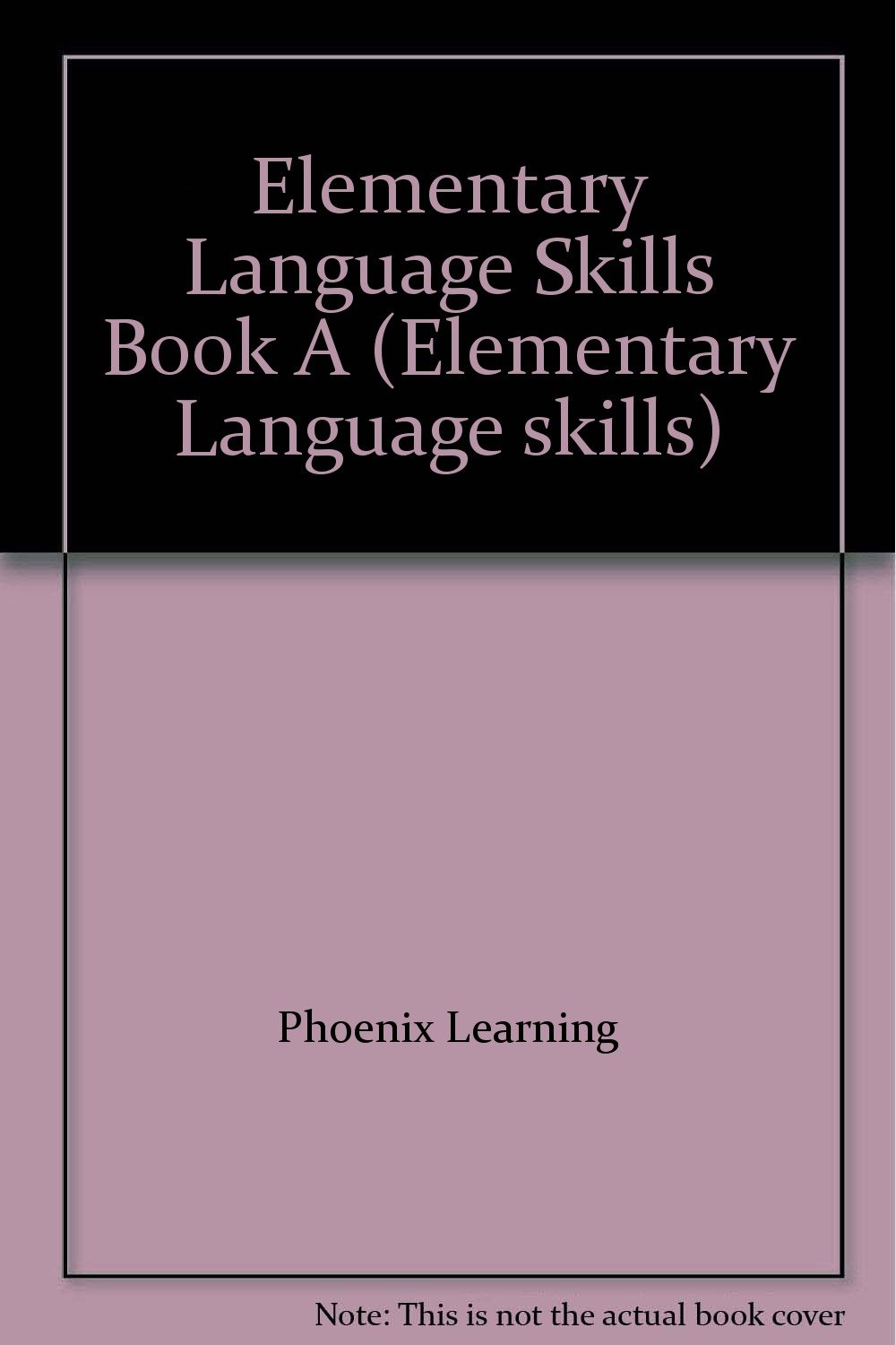 Elementary Language Skills Book A (Elementary Language skills): Phoenix ...