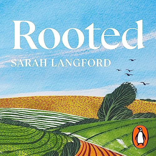 Rooted: Stories of Life, Land and a Farming Revolution (Audio Download ...