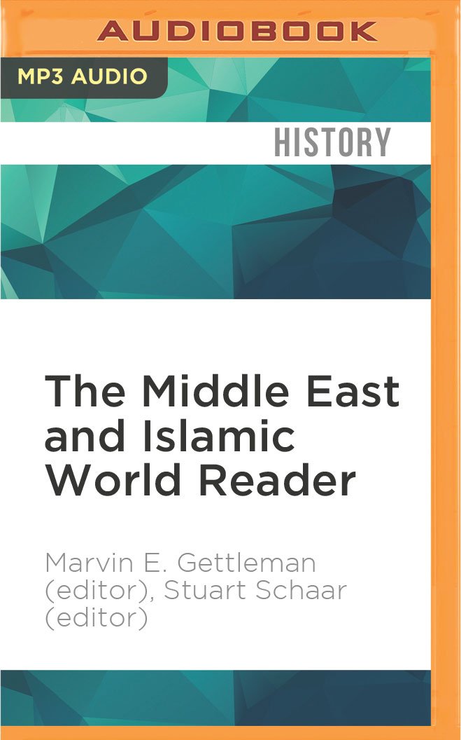 Middle East and Islamic World Reader, The: Marvin E. Gettleman (Editor ...