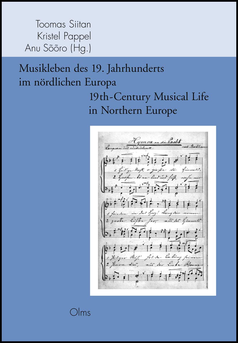 19th-Century Musical Life in Northern Europe: Strukturen und Prozesse ...
