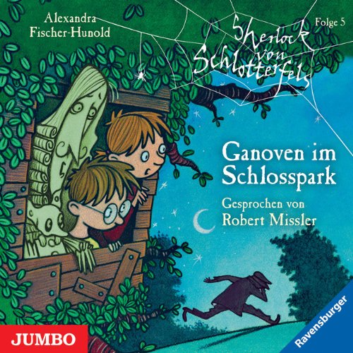 Sherlock von Schlotterfels 05: Ganoven im Schlosspark : Alexandra ...