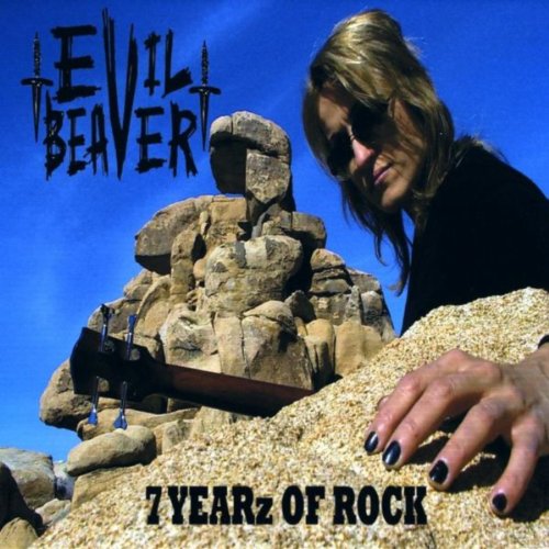 Play 7 Yearz of Rock by Evil Beaver on Amazon Music