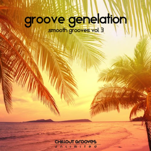 Amazon MusicでGroove GenelationのSmooth Grooves, Vol. 3を再生する