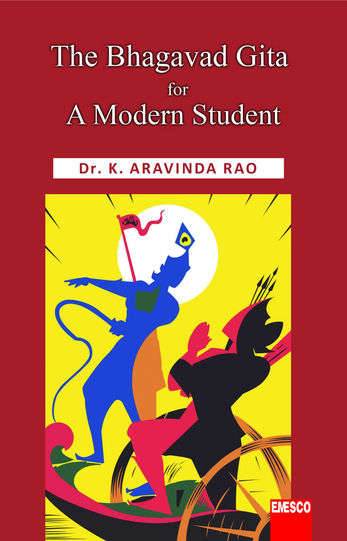 Buy The Bhagavad Gita for A Modern Student by K Aravinda Rao Book ...