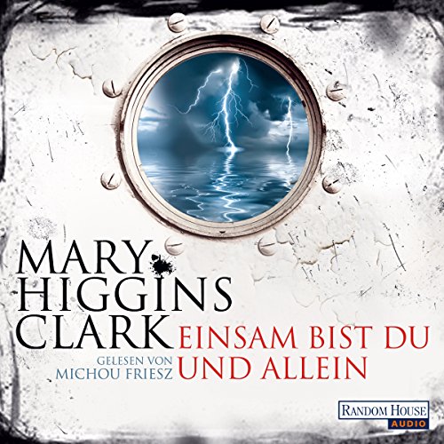 Einsam bist du und allein (Audio Download): Mary Higgins Clark, Michou ...