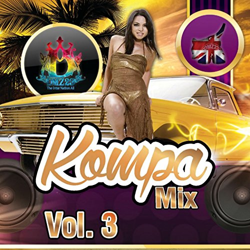 Amazon MusicでVARIOUS ARTISTSのKompa mix, vol. 3を再生する