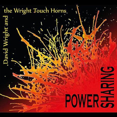 Play Power Sharing by David Wright and the Wright Touch Horns on Amazon Music