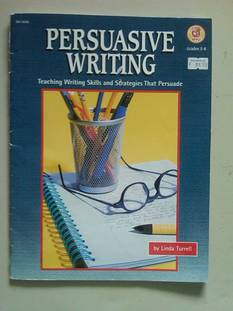 Persuasive writing: Teaching writing skills and strategies that ...
