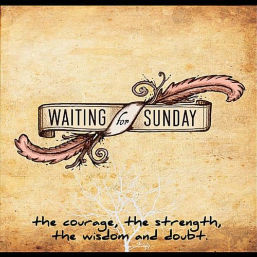 Amazon.com: The Courage, The Strength, The Wisdom and Doubt : Waiting ...