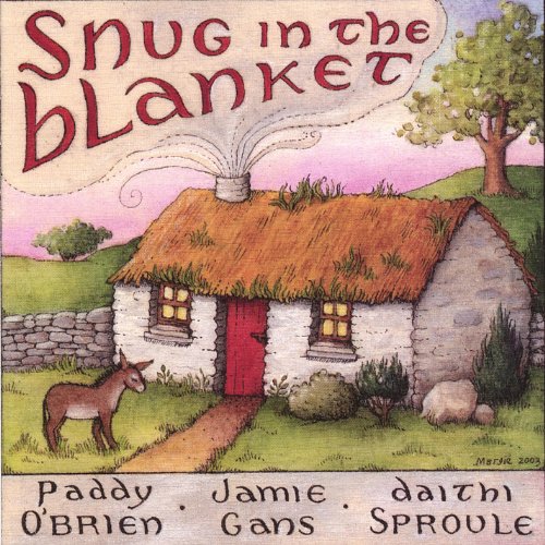 Amazon.com: Snug in the Blanket : Paddy O'brien, Jamie Gans, Daithi ...