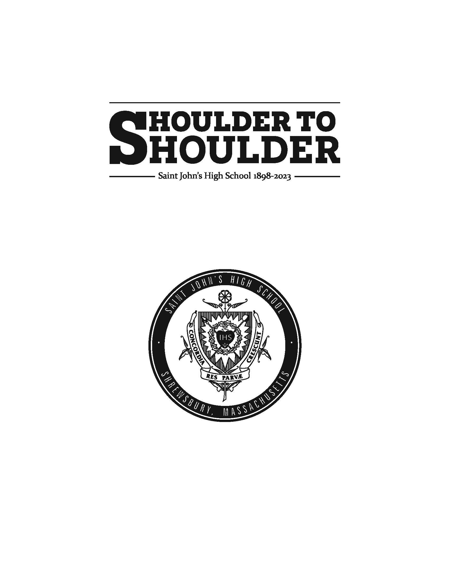 Shoulder to Shoulder: Saint John's High School 1898-2023: Milton P ...