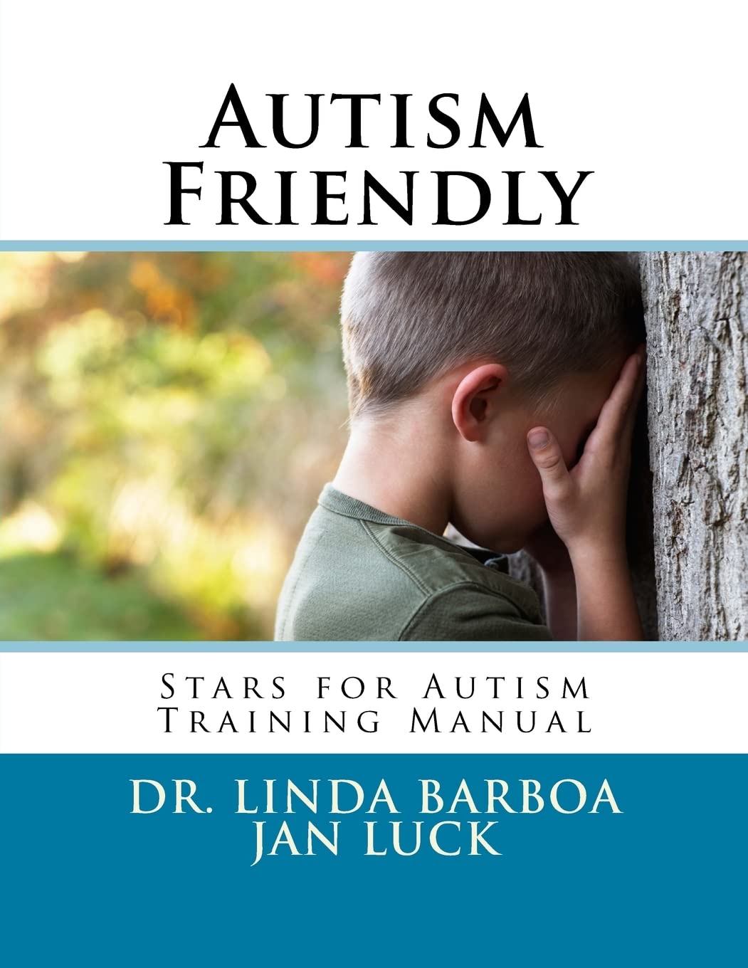 Autism Friendly: Stars for Autism Training Manual: Barboa, Dr Linda S ...