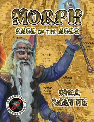 Morph: Sage of the Ages: Wayne, Mel: 9780964202290: Amazon.com: Books