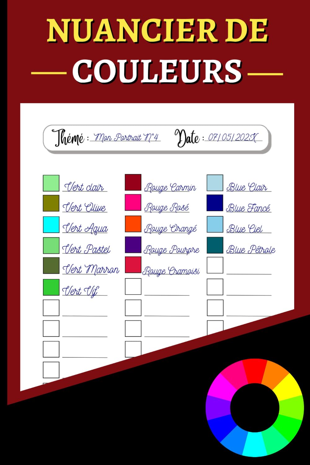 Nuancier de Couleurs: Un cahier de charte de couleurs à remplir avec 55 ...