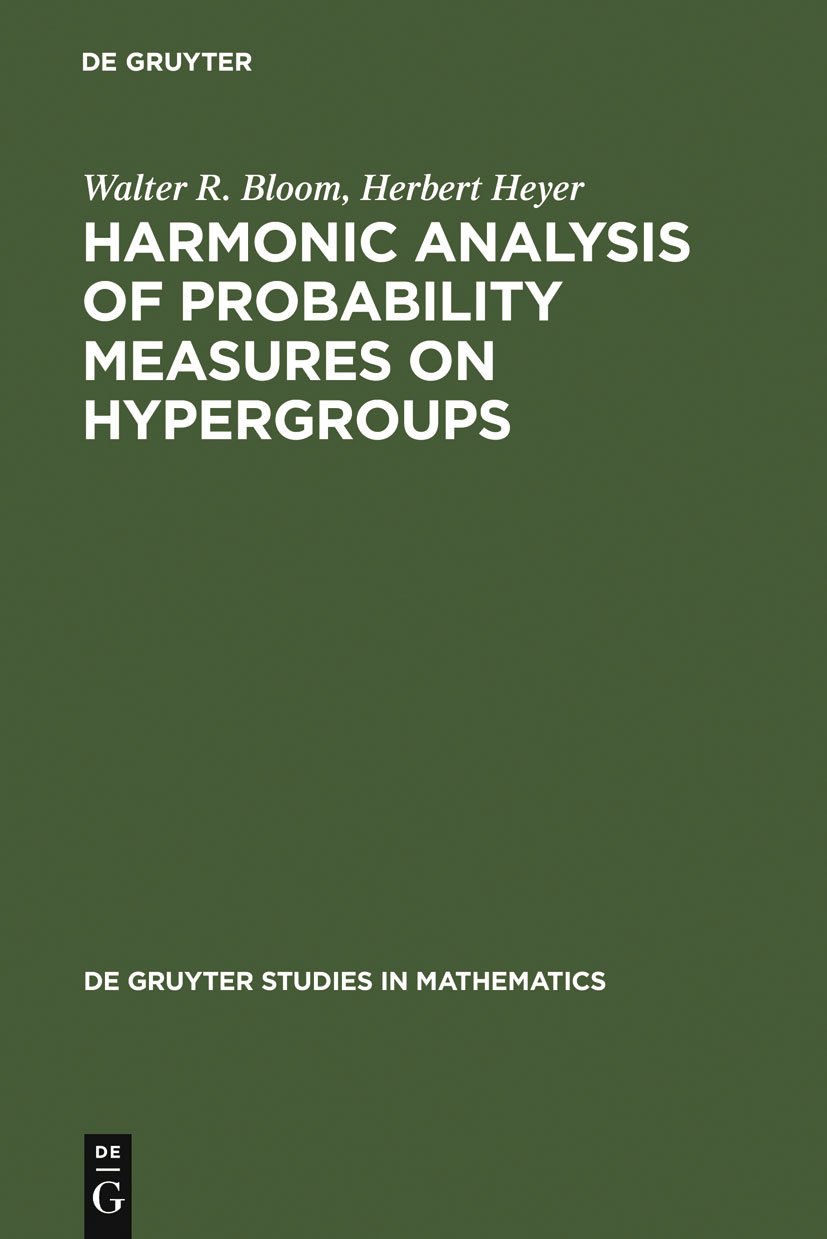 Harmonic Analysis of Probability Measures on Hypergroups (De Gruyter ...