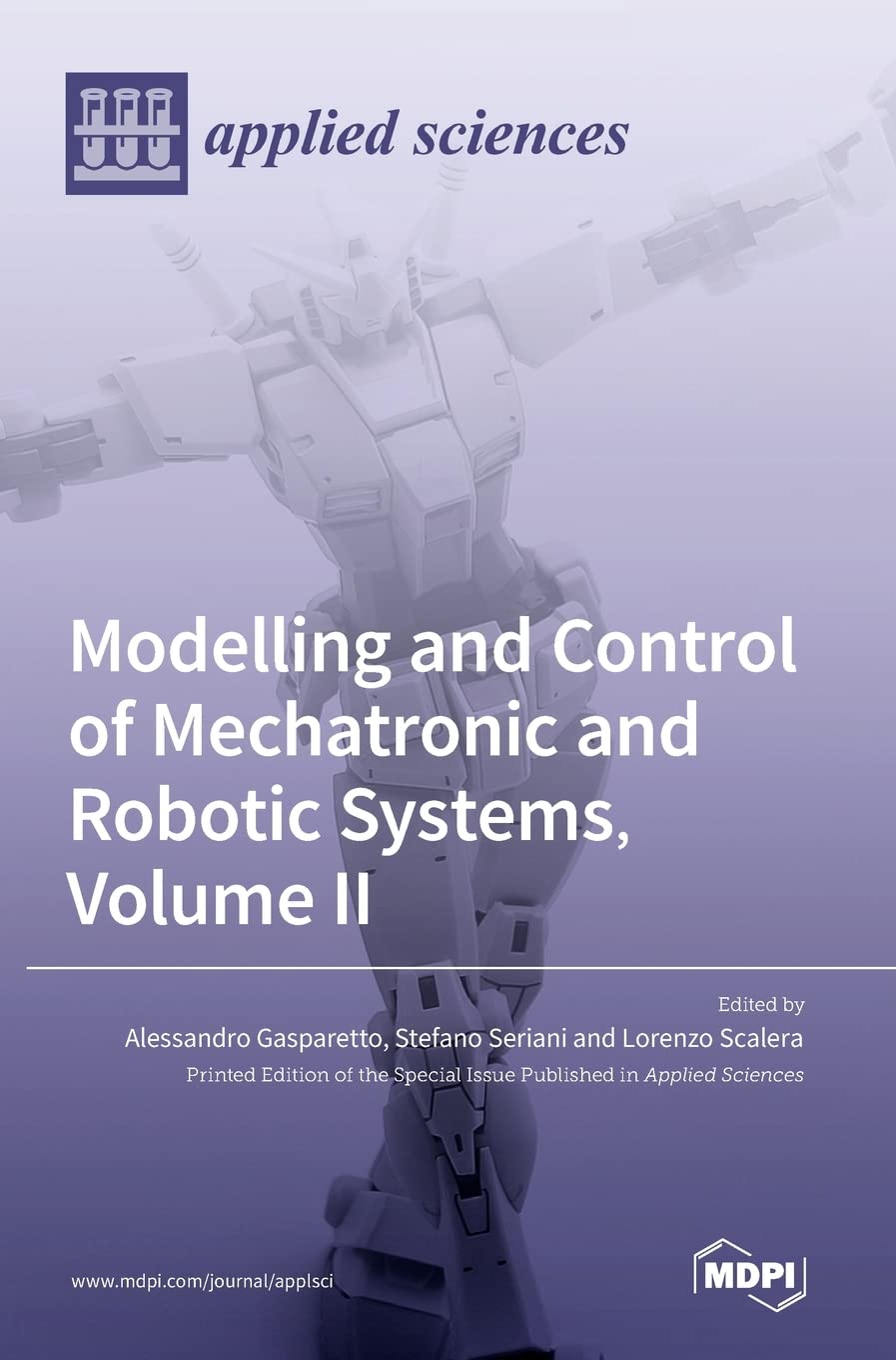 Modelling and Control of Mechatronic and Robotic Systems, Volume II ...