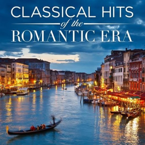 Classical Hits of the Romantic Era von Johannes Brahms, Pyotr Ilyich ...