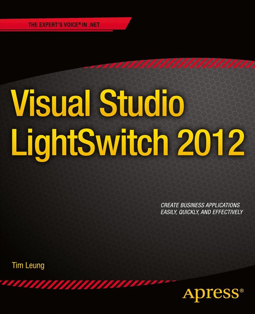 Amazon.com: Visual Studio Lightswitch 2012 eBook : Leung, Tim: Kindle Store