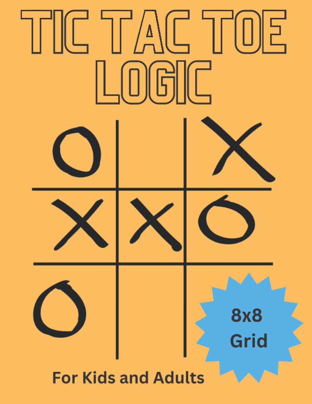 Tic Tac Toe Logic puzzle: 200 Noughts & Crosses Logic Games With ...