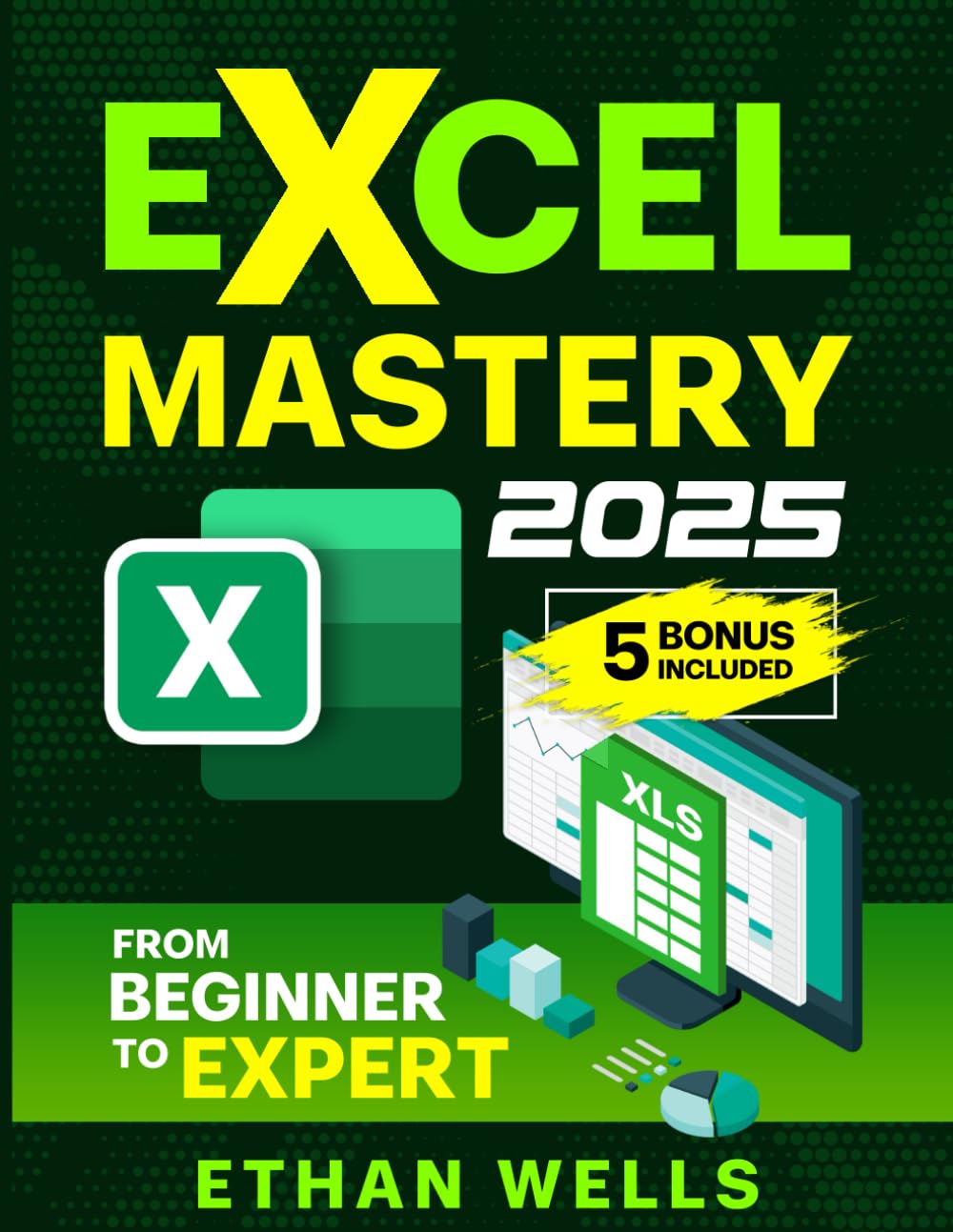 Microsoft Excel Mastery: From Beginners to Experts – The Complete Guide ...