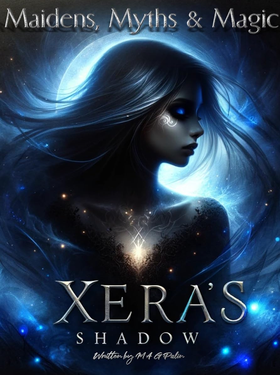 Xera's Shadow : Maidens, Myths & Magic - Kindle edition by Palin, M A G ...