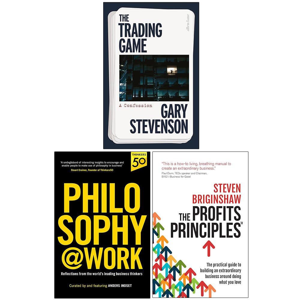 The Trading Game A Confession [Hardcover], Philosophy@Work & The Profits Principles 3 Books ...