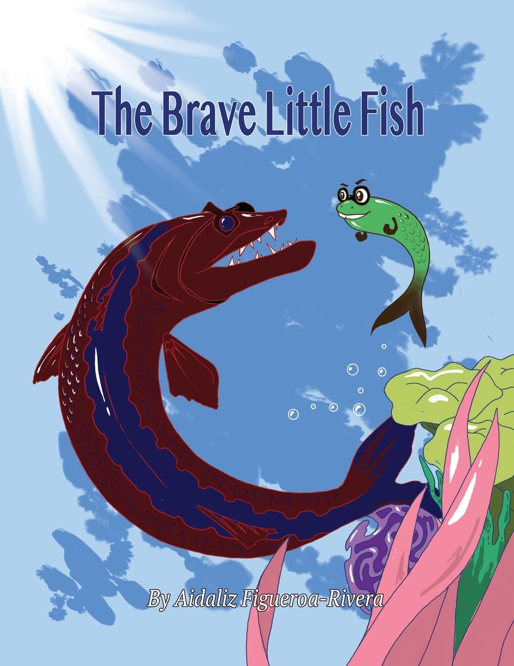 The Brave Little Fish: Figueroa-Rivera, Aidaliz: 9781638672104: Amazon ...