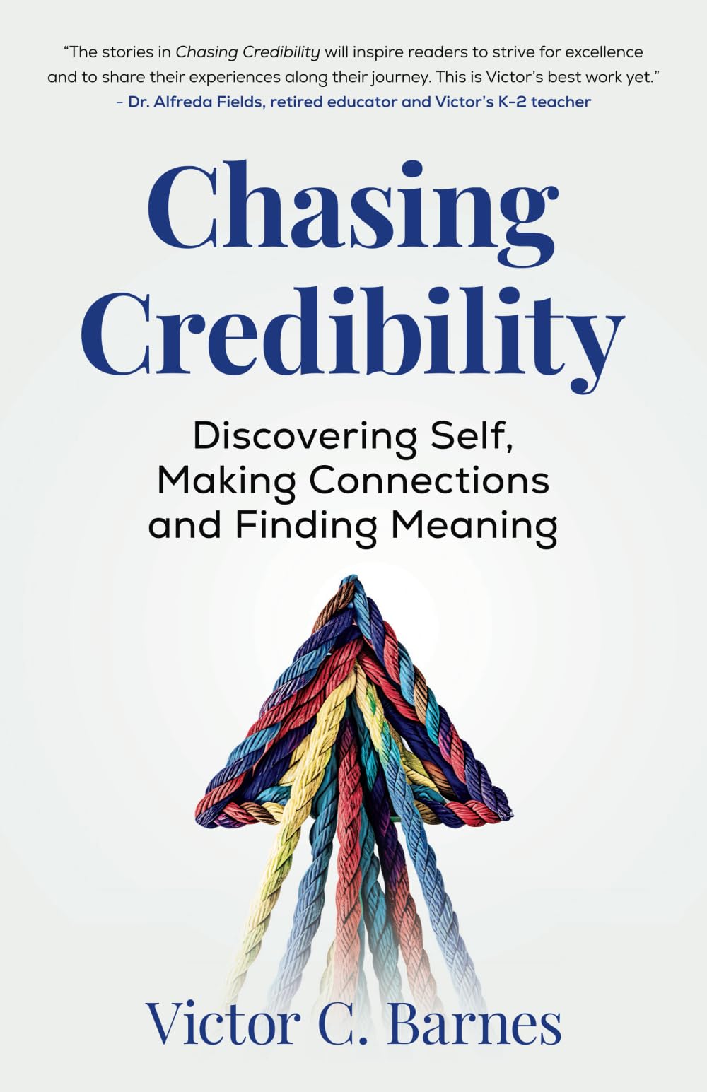 Chasing Credibility: DISCOVERING SELF, MAKING CONNECTIONS AND FINDING ...