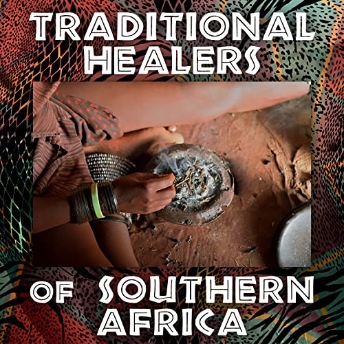 Play Traditional Healers of Southern Africa: Inyanga South African ...